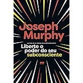 O poder do subconsciente (Edição especial e ampliada) | Amazon.com.br