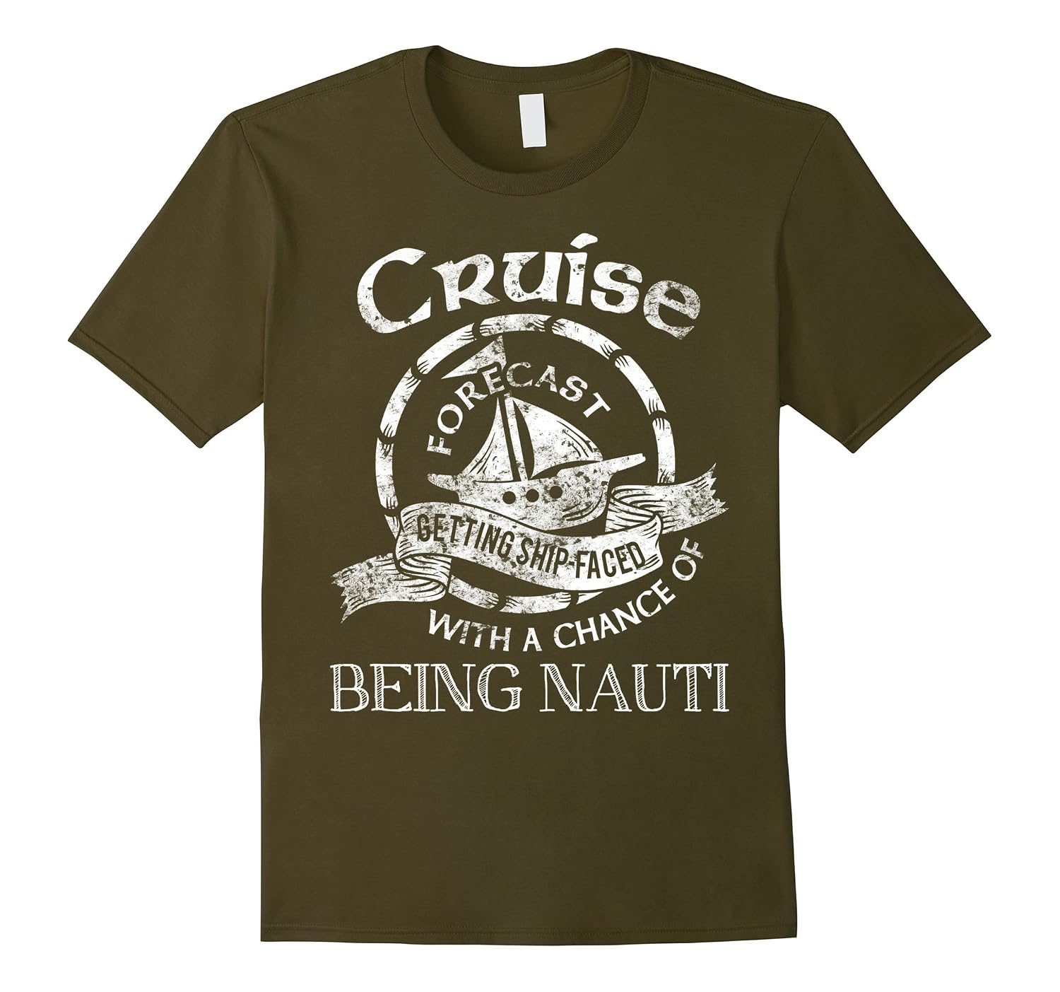 Cruise Forecast Getting Ship Faced T Shirt Being Naut Shirt-CD – Canditee