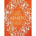 Veneto: Recipes from an Italian Country Kitchen: Necchio, Valeria ...