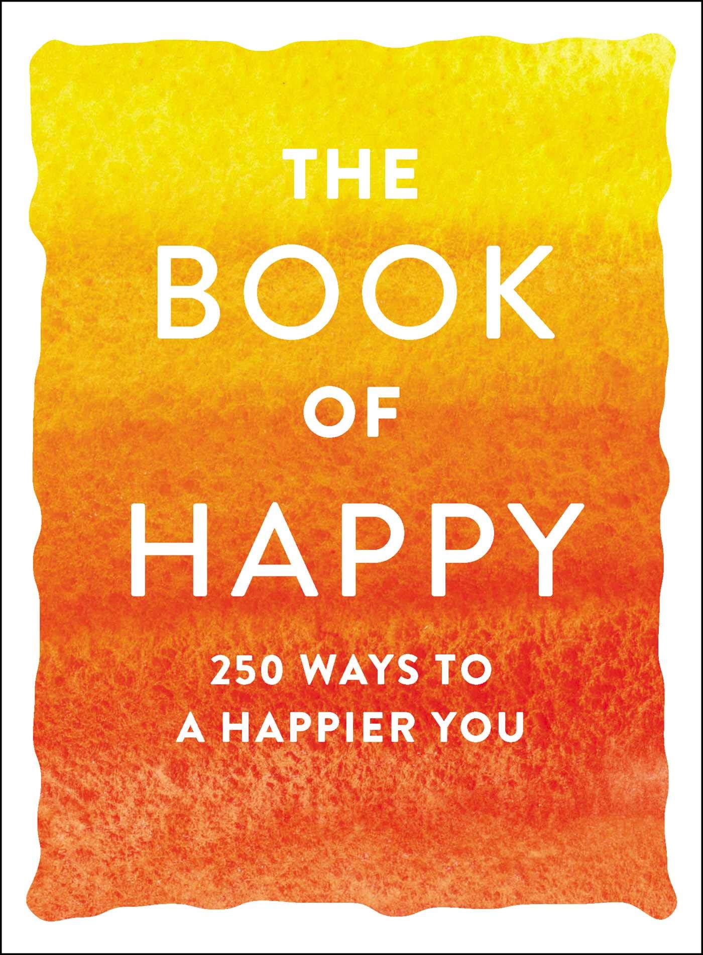 Mua The Book of Happy: 250 Ways to a Happier You (Book of Series) trên ...