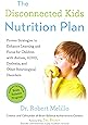 Disconnected Kids: The Groundbreaking Brain Balance Program for ...