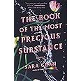 The Book of the Most Precious Substance: Gran, Sara: 9780578947099 ...