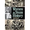 Women in Texas History (Women in Texas History Series, sponsored by the ...