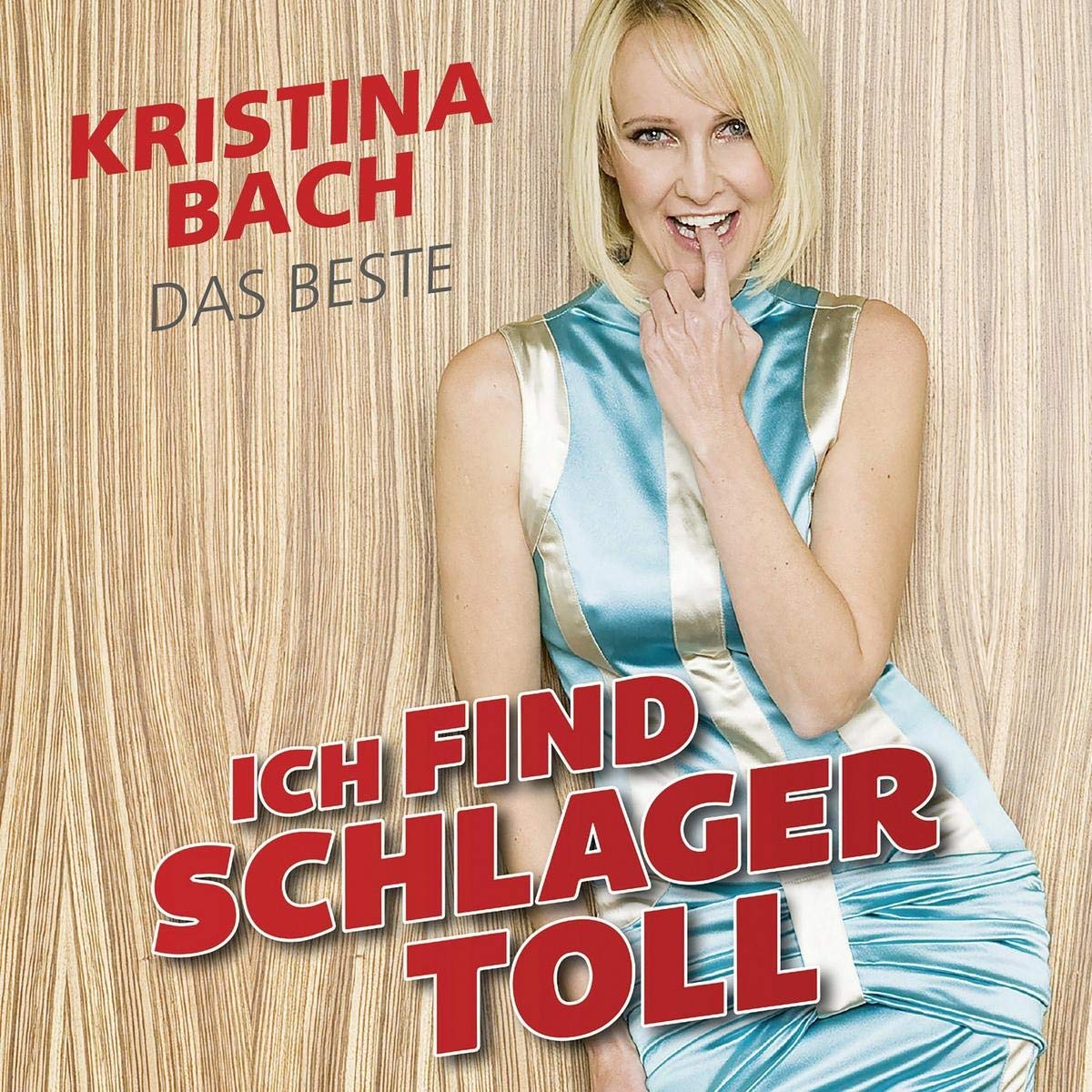 Ich Find Schlager Toll-das Beste - Bach, Kristina: Amazon.de: Musik