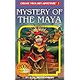 Mystery of the Maya (Choose Your Own Adventure #5): R. A. Montgomery ...