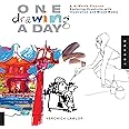 One Drawing A Day: A 6-Week Course Exploring Creativity with ...