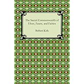Amazon.com: The Secret Commonwealth: Of Elves, Fauns, and Fairies (New ...