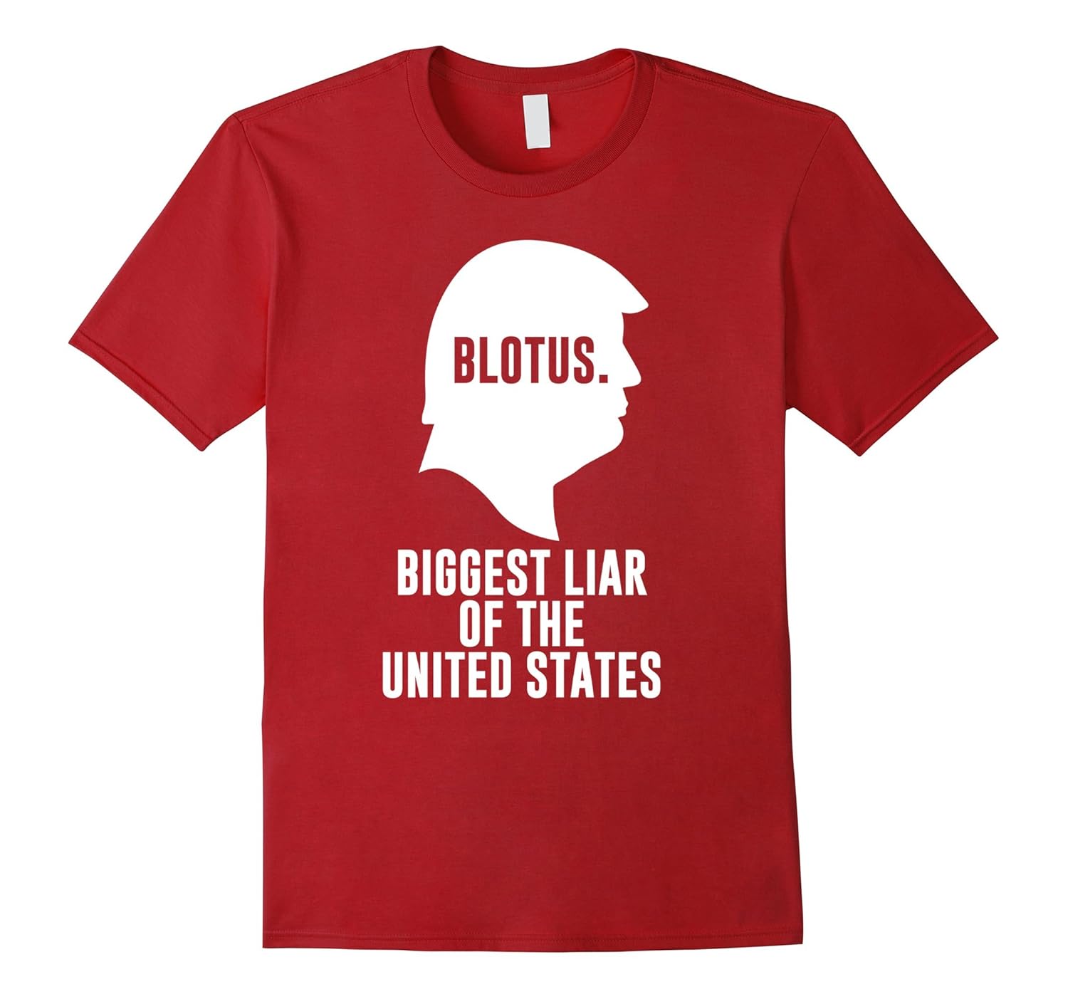 Blotus Biggest Liar Of The United States Trump T-Shirt-CD – Canditee