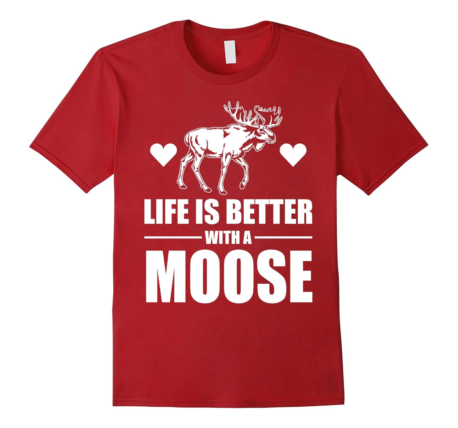 Life With A Moose Is Better T-shirt Moose Lover-CL – Colamaga