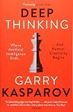 DEEP THINKING ディープ・シンキング 人工知能の思考を読む | ガルリ・カスパロフ, 羽生善治, 染田屋茂 |本 | 通販 ...
