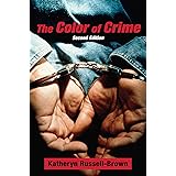 The Color of Crime, Third Edition: Racial Hoaxes, White Crime, Media ...
