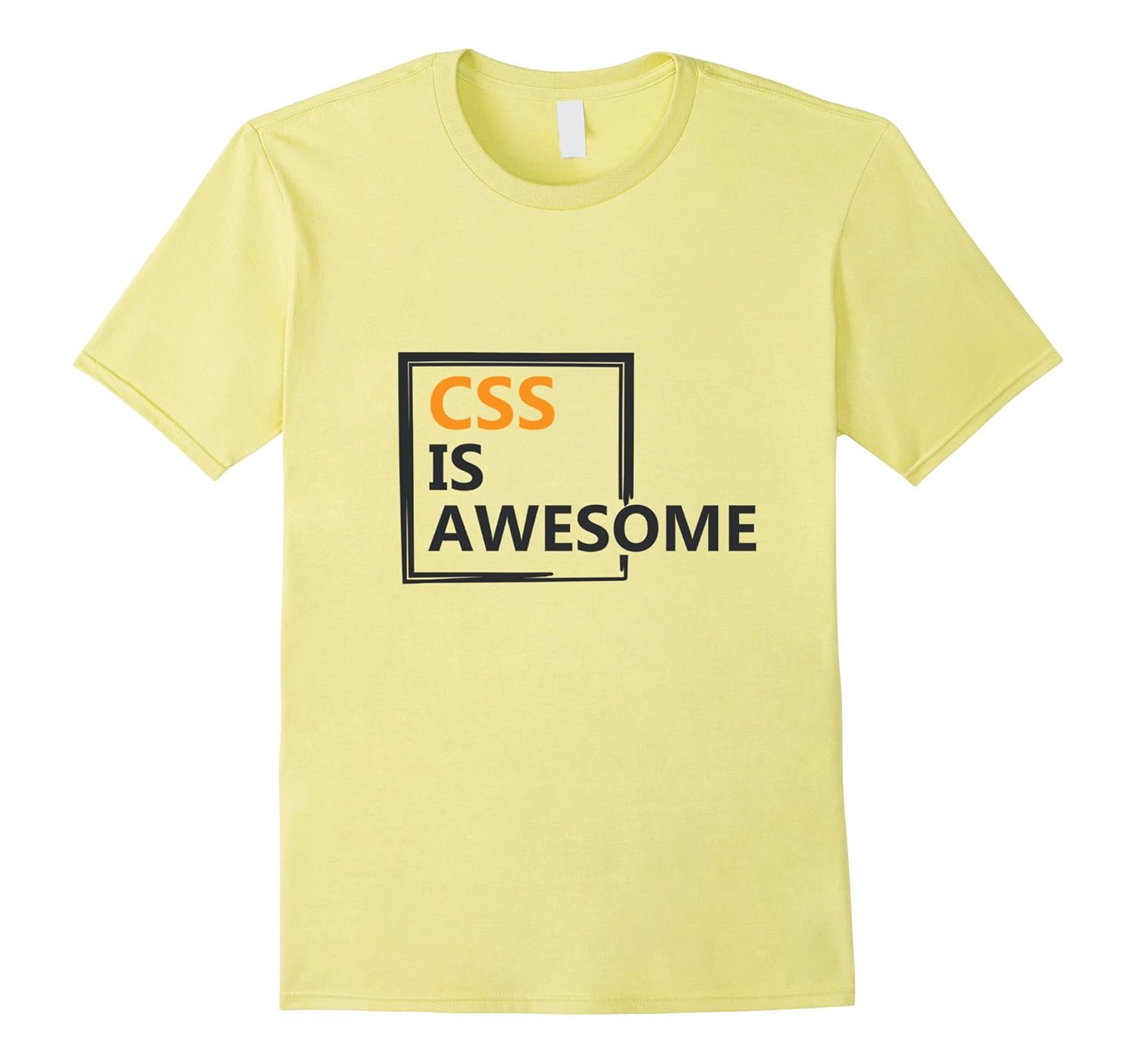 Web Developer TShirt CSS Is Awesome Design for Programmer-PL – theteejob
