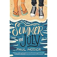 Summer and July: Mosier, Paul: 9780062849366: Amazon.com: Books