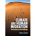 Climate and Human Migration: Past Experiences, Future Challenges ...