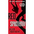 Amazon.com: Red Sparrow: A Novel (1) (The Red Sparrow Trilogy ...