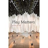 Play Matters (Playful Thinking): Sicart, Miguel: 9780262027922: Amazon ...