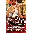 Amazon.com: A Cowboy Firefighter for Christmas (Smokin' Hot Cowboys, 1 ...