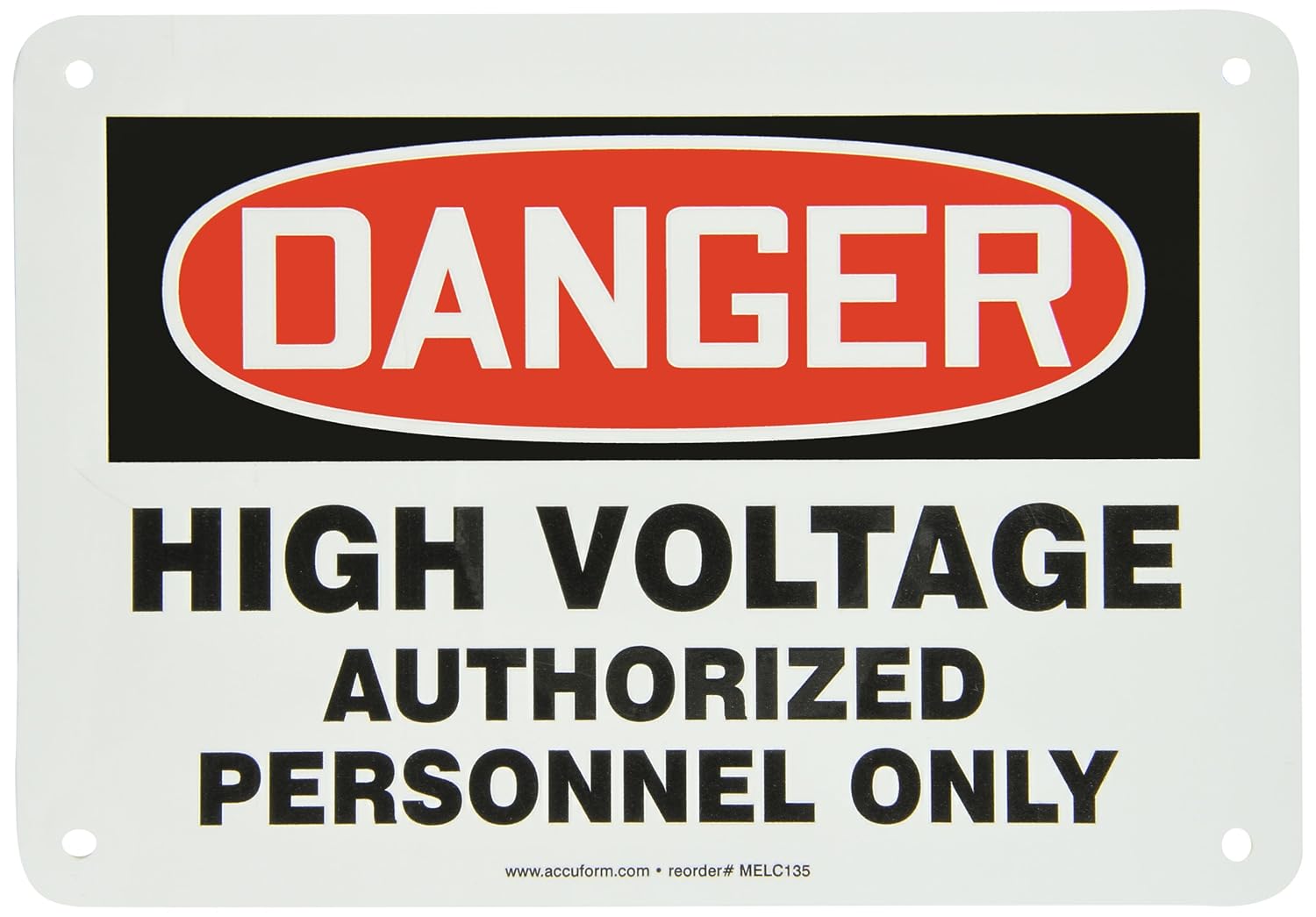 DANGER HIGH VOLTAGE AUTHORIZED PERSONNEL ONLY 7" x 10" Aluminum Sign ...