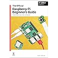 The Official Raspberry Pi Beginner's Guide: How to use your new computer: Halfacree, Gareth ...