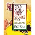 Read Aloud Bible Stories: Vol. 4 (Volume 4): Lindvall, Ella, Puckett, H ...