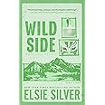 Wild Side (Standard Edition) (Rose Hill, 3): Silver, Elsie: 9781464237522: Amazon.com: Books