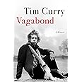 Vagabond: A Memoir: Curry, Tim: 9780306835841: Amazon.com: Books