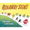 Runaway Signs: Holub, Joan, Farrell, Alison: 9780399172250: Amazon.com ...