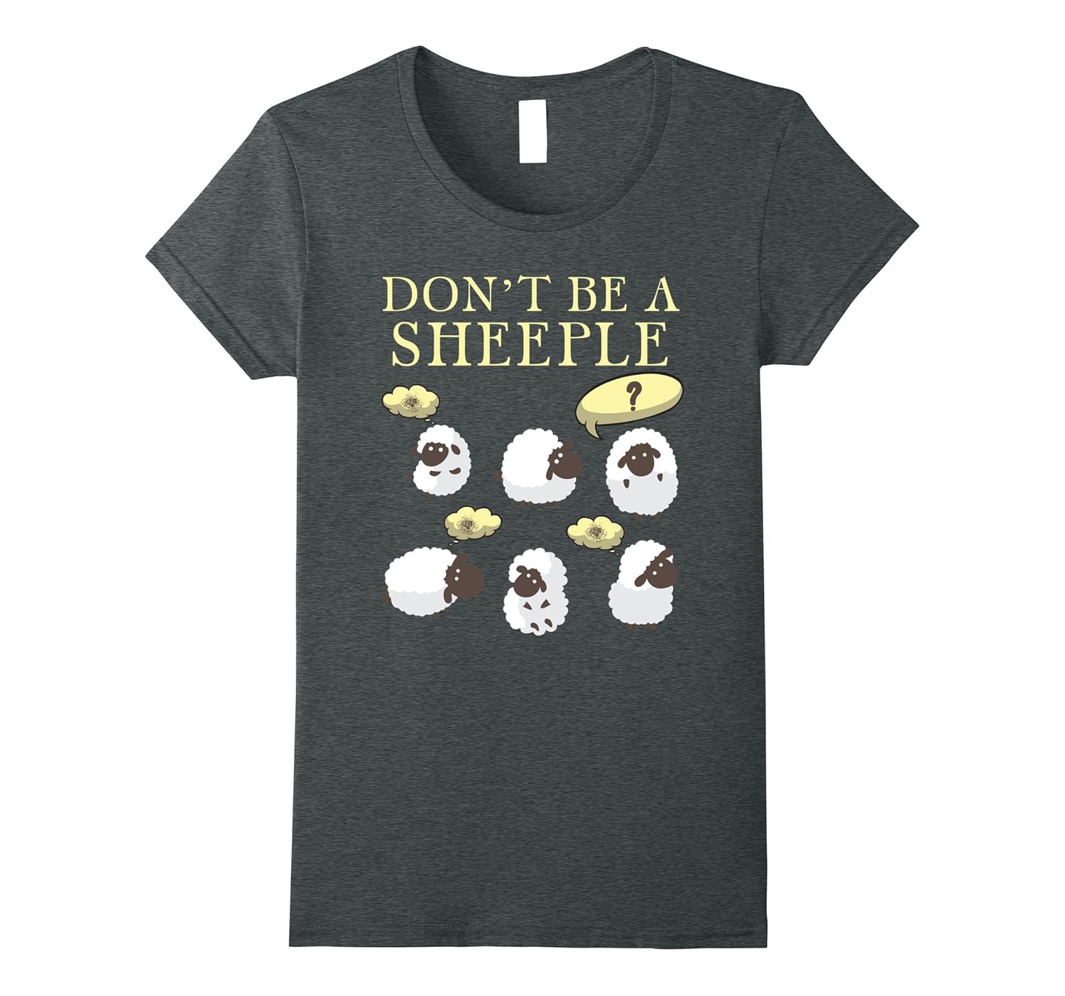 Don’t Be A Sheeple People Follower Funny T Shirt-4LVS – 4loveshirt