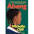 Amazon.com: Abeng: 9780452274839: Cliff, Michelle: Books