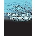 Music and Probability: Temperley, David: 9780262515191: Amazon.com: Books