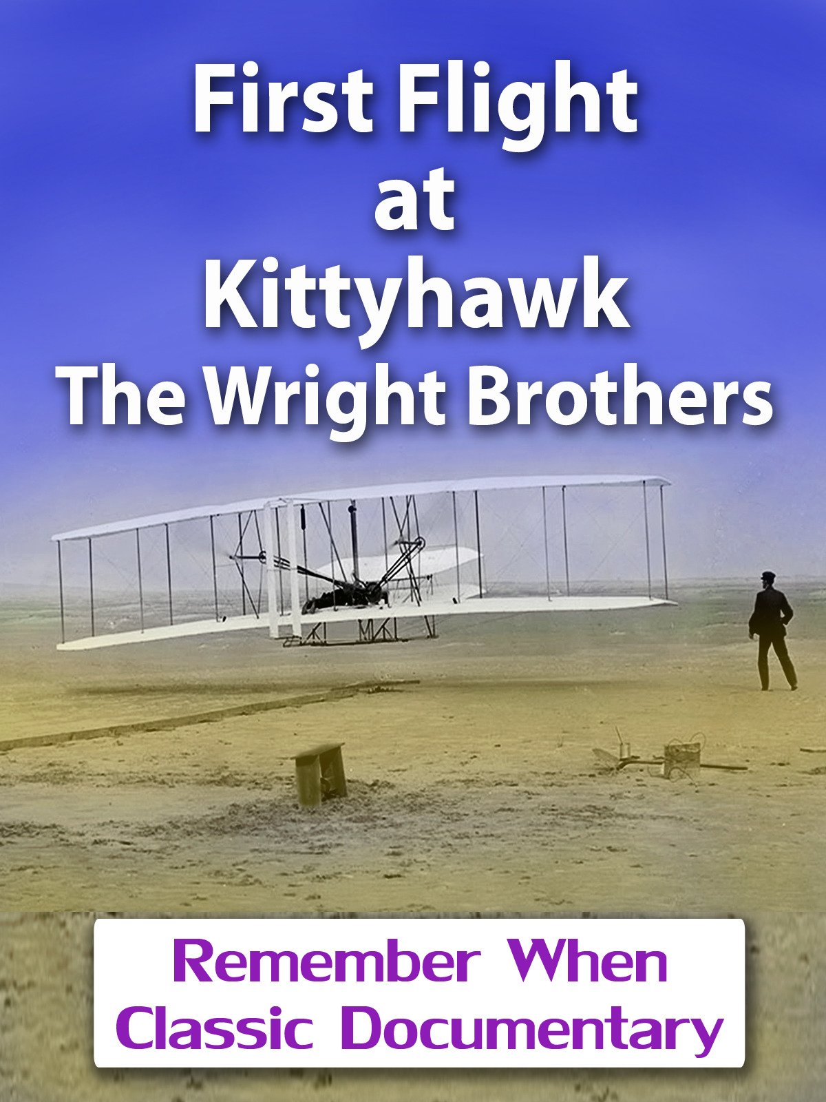 Watch First Flight at Kittyhawk - The Wright Brothers | Prime Video