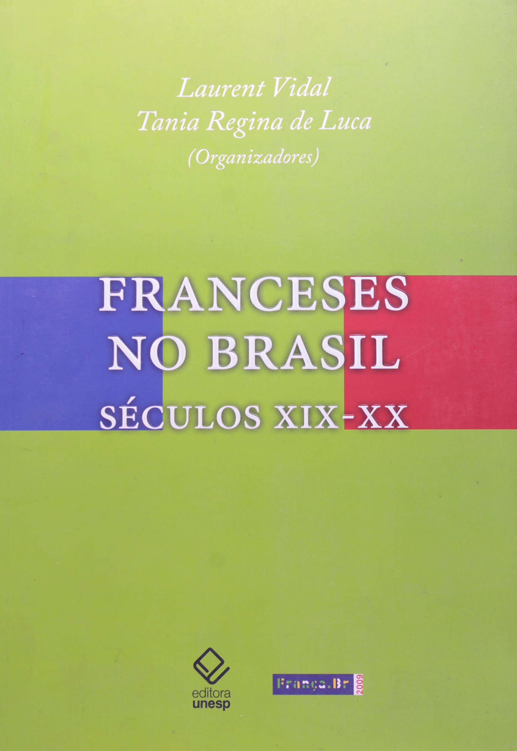 Franceses No Brasil PDF Tania Regina De^Vidal, Laurent Luca