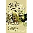 Three African-American Classics: Up from Slavery, The Souls of Black ...
