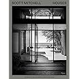Scott Mitchell Houses: Mitchell, Scott, Webb, Michael, Goldberger, Paul ...