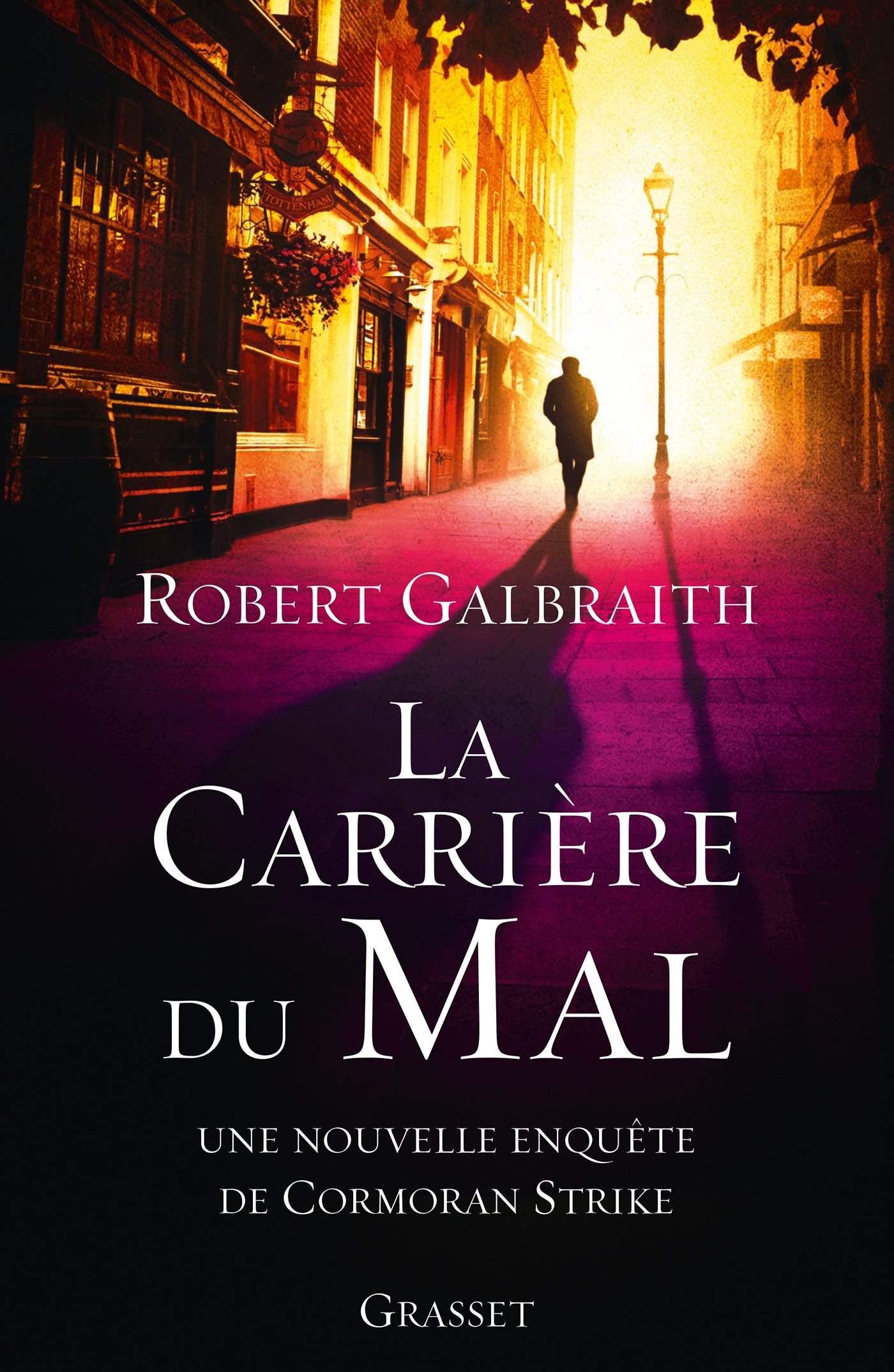 Cormoran Strike – Tome 3 – La carrière du Mal : Robert Galbraith [Par ...