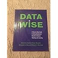 Data Wise: A Step-by-Step Guide to Using Assessment Results to Improve ...