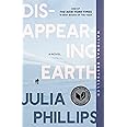 Disappearing Earth: Phillips, Julia: 9780525436225: Amazon.com: Books
