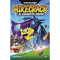 Las Perrerías de Mike 2. Mikecrack y el diamantito perdido: Mikecrack ...
