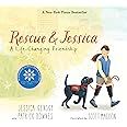 Rescue and Jessica: A Life-Changing Friendship: Kensky, Jessica, Downes ...