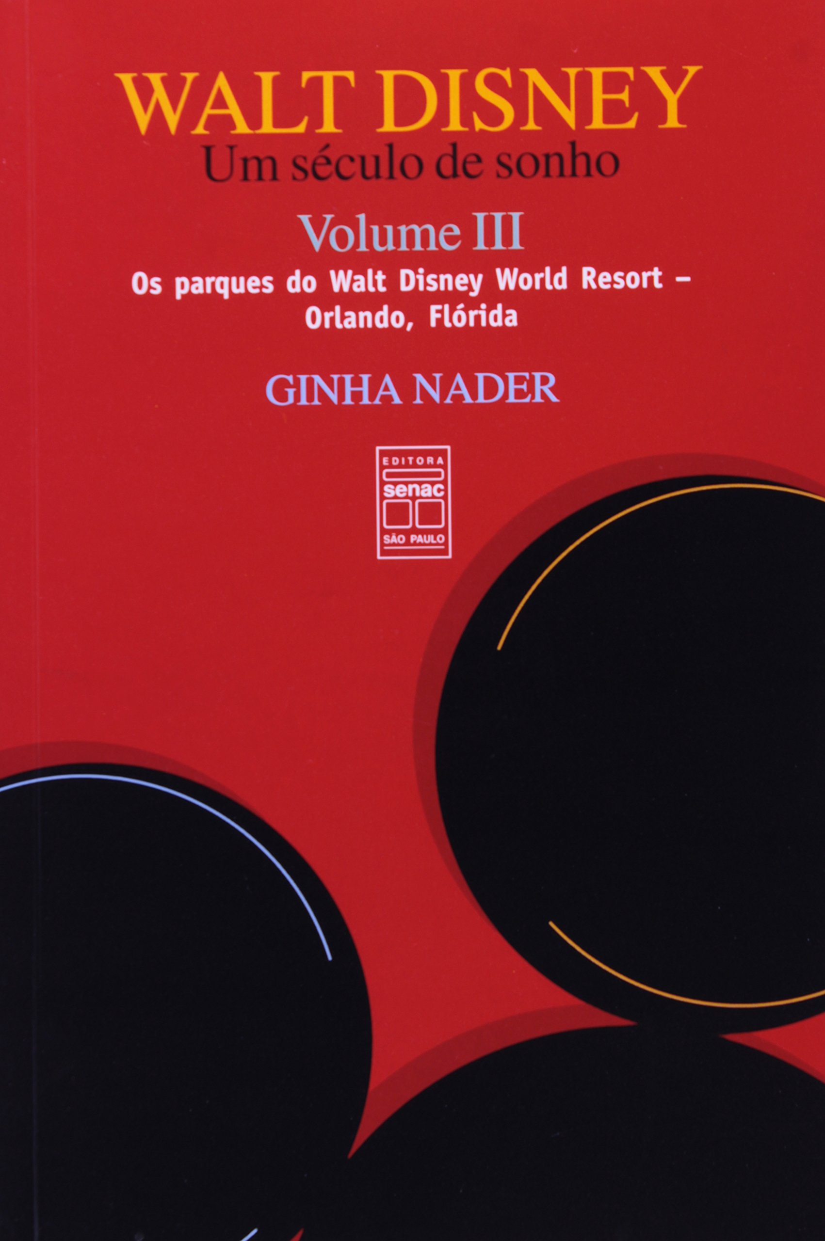Walt Disney. Um Século De Sonho - Volume 3 PDF Ginha Nader