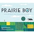 Prairie Boy: Frank Lloyd Wright Turns the Heartland into a Home ...