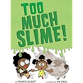 So Much Slime (Too Much Glue): Lefebvre, Jason, Retz, Zac ...