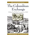 The Columbian Exchange: Biological and Cultural Consequences of 1492 ...