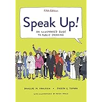Speak Up: An Illustrated Guide to Public Speaking: 9780312621889 ...