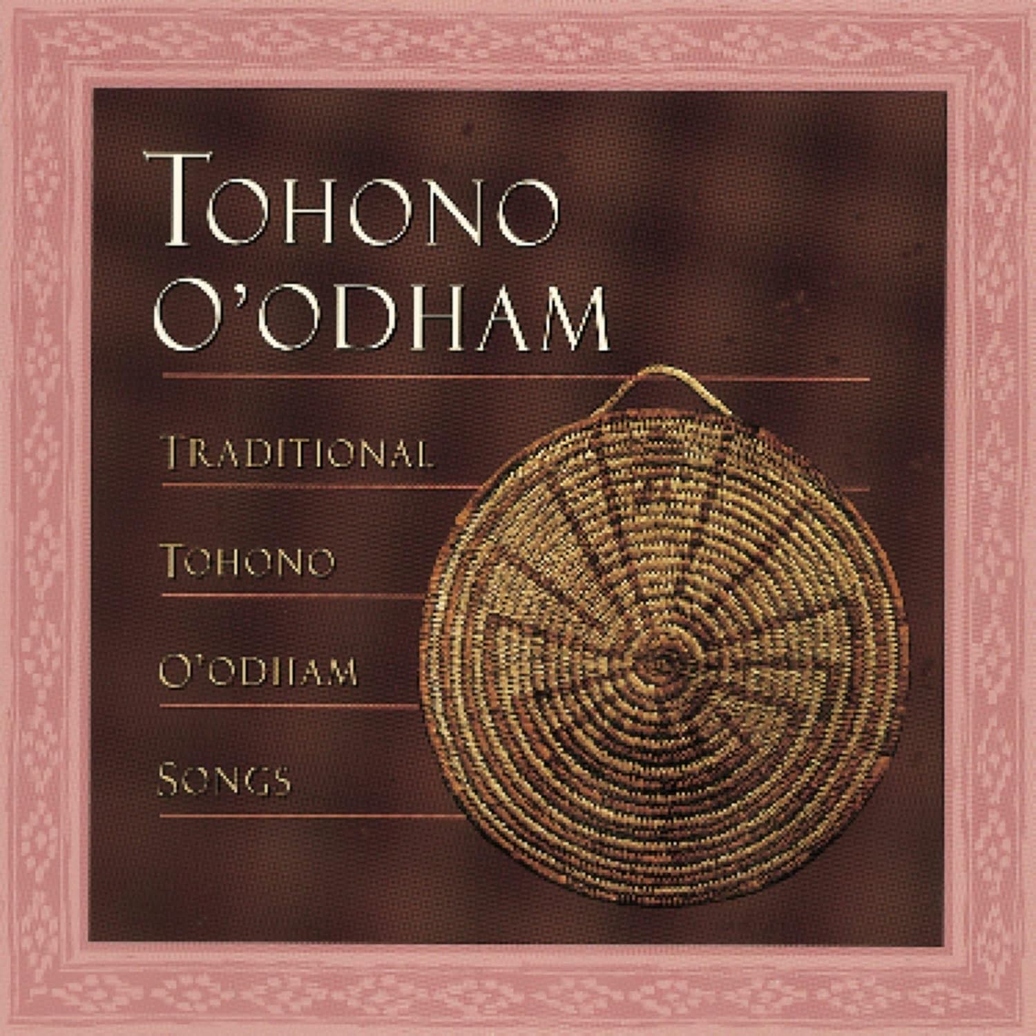 Traditional Songs of the Tohono O'odham - Amazon.co.uk