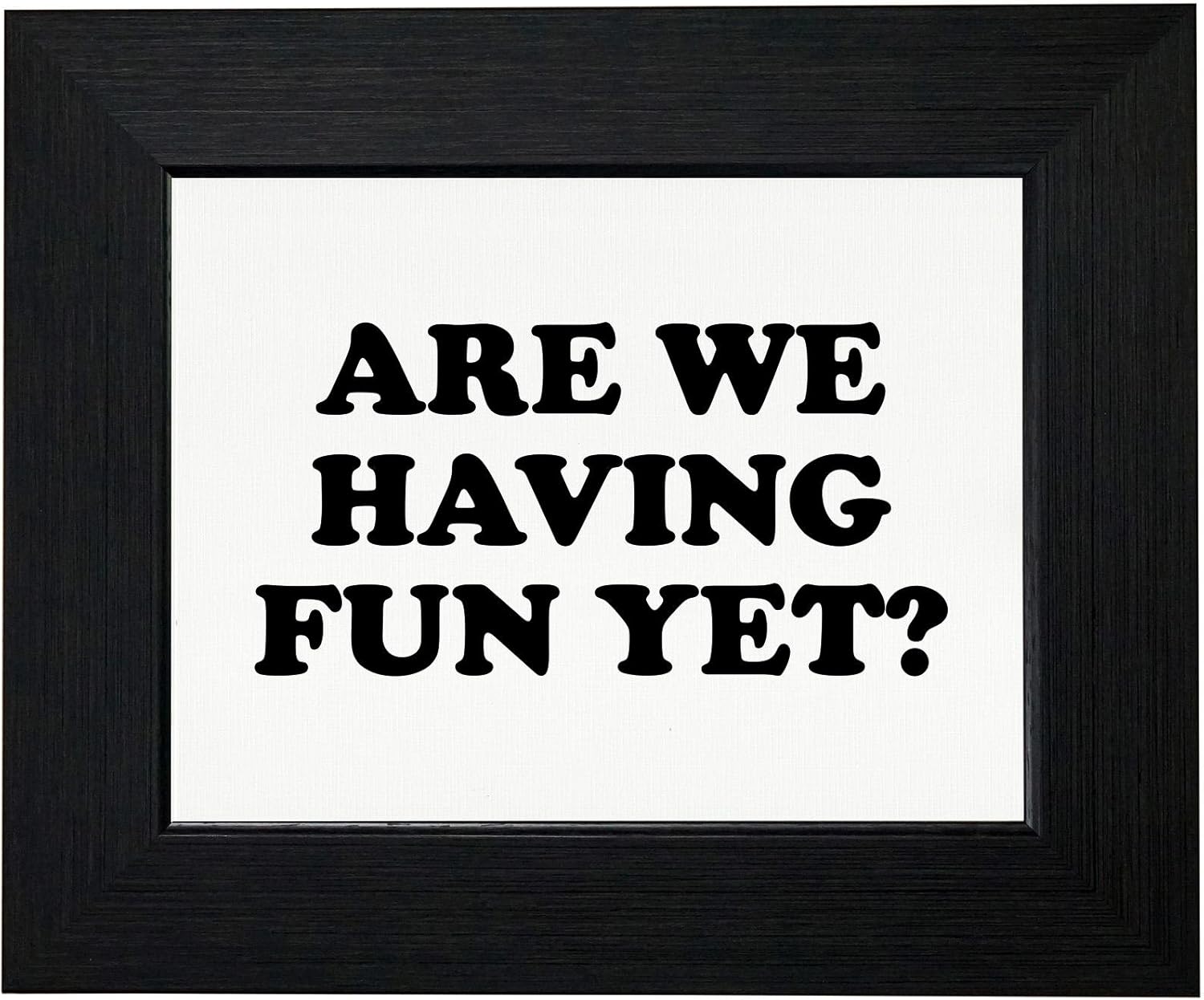 Amazon.com: Royal Prints are We Having Fun Yet? - Large Lettering ...
