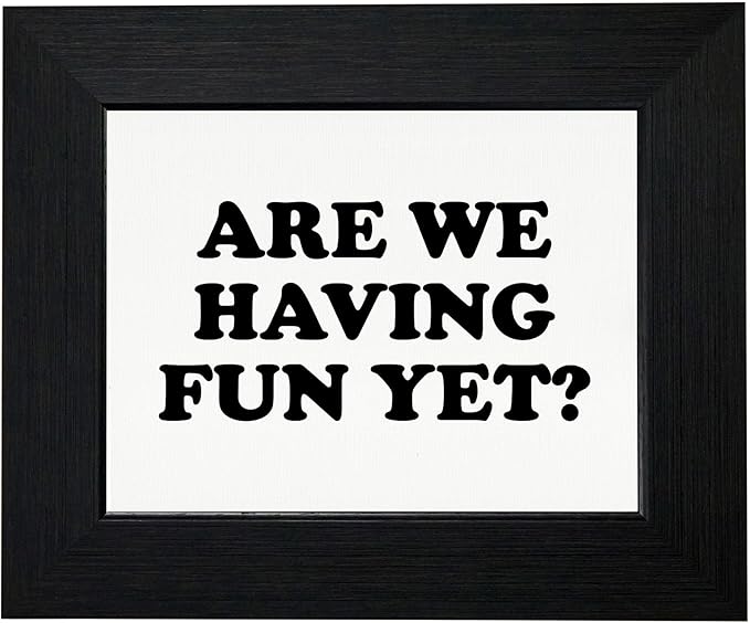 Amazon.com: Royal Prints are We Having Fun Yet? - Large Lettering ...