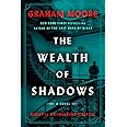 Amazon.com: The Wealth of Shadows: A Novel: 9780593731925: Moore ...