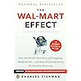 The Wal-Mart Effect: How the World's Most Powerful Company Really Works ...