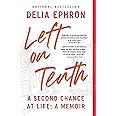 Left on Tenth: Ephron, Delia: 9780316267755: Amazon.com: Books